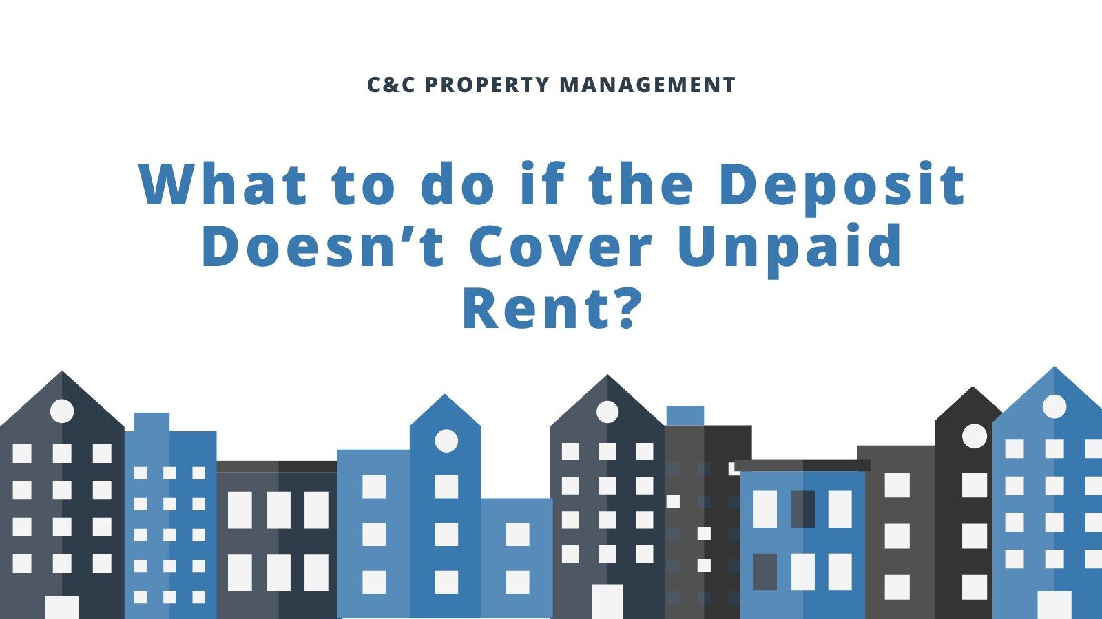 Unpaid Rent: Key Tips for Landlords When Deposits Fall Short