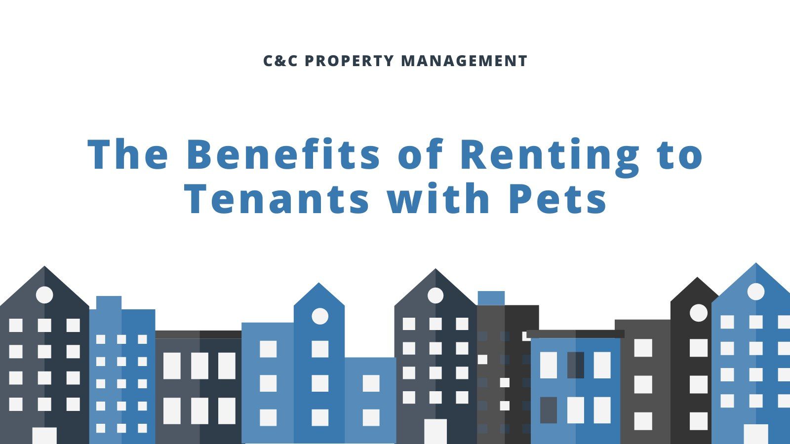 The Benefits of Renting to Tenants With Pets