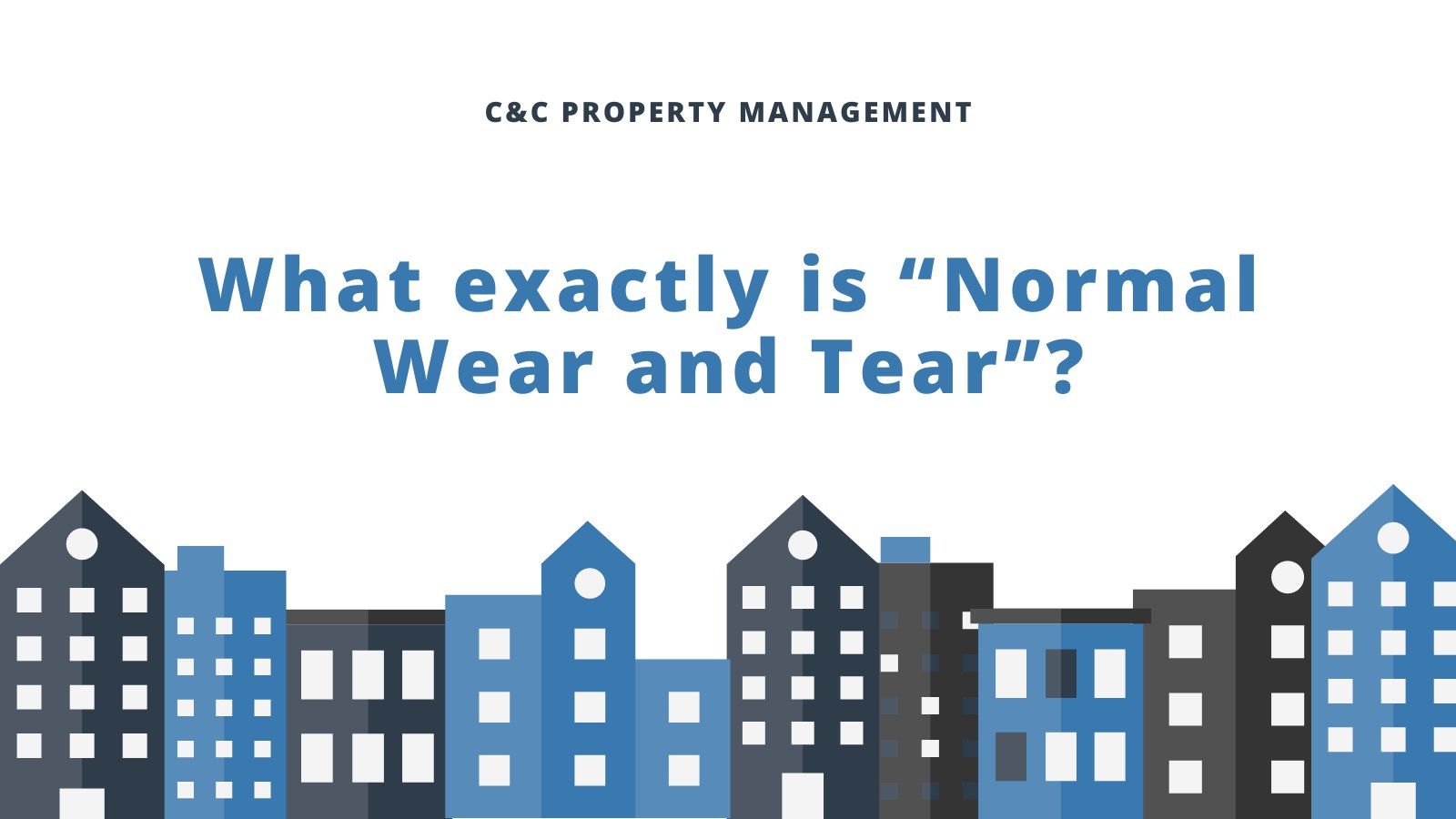 What Is Considered “Normal Wear and Tear” of a Rental Property?