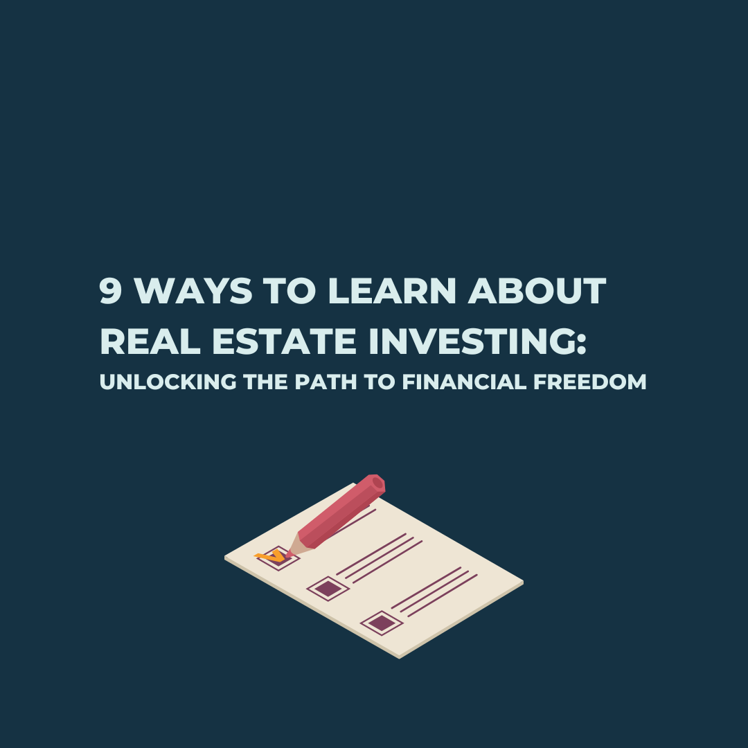 9 Ways to Learn About Real Estate Investing: Unlocking the Path to ...