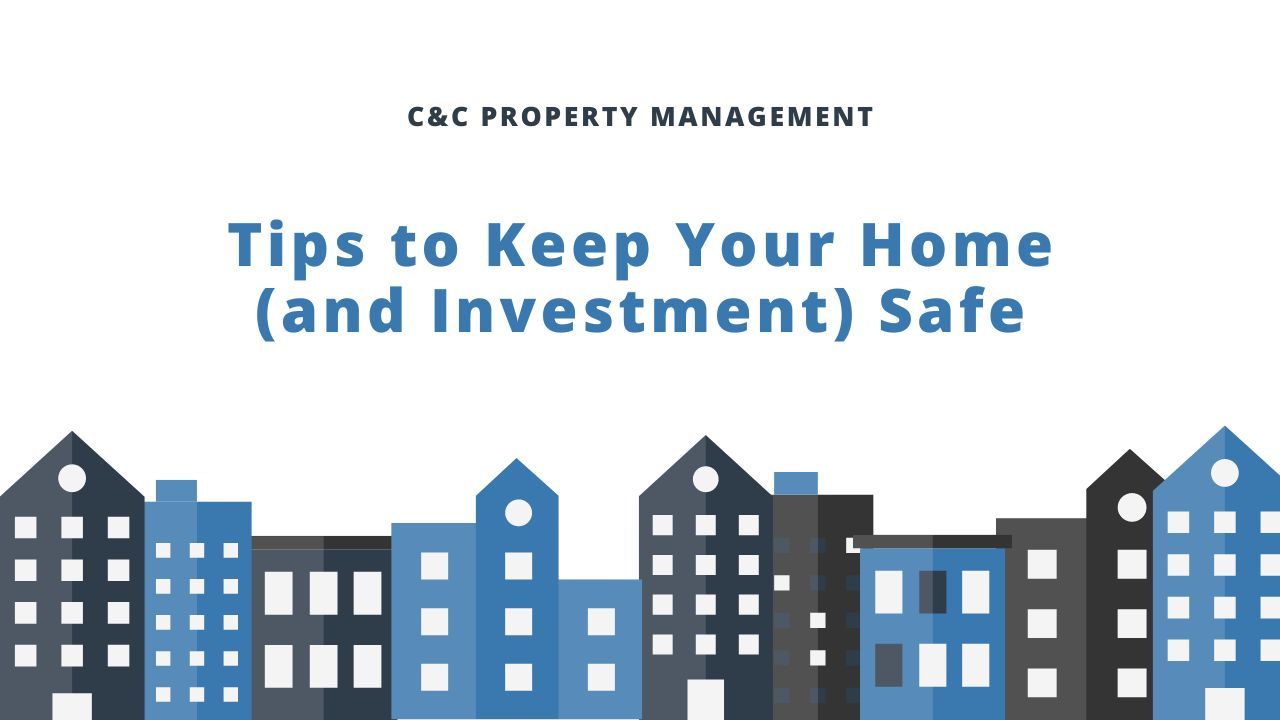 How to Keep Your Rental Investment Safe and Secure