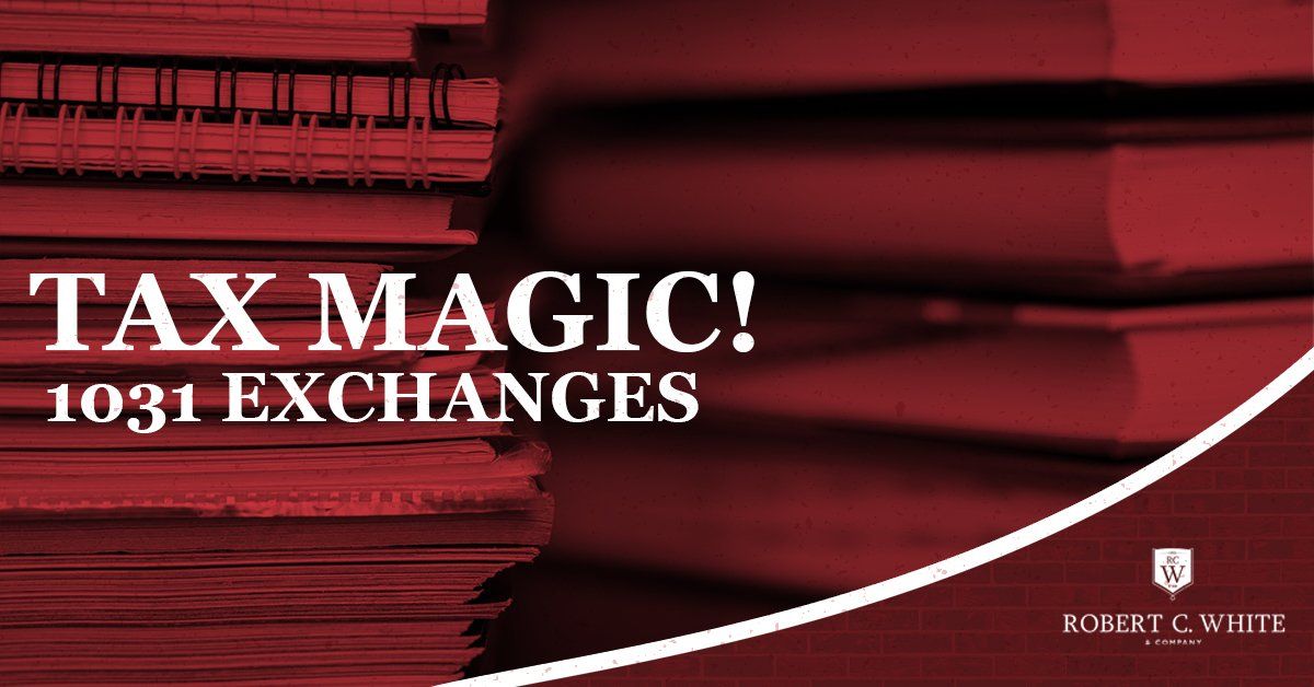 Tax Magic: 1031 Exchanges Explained