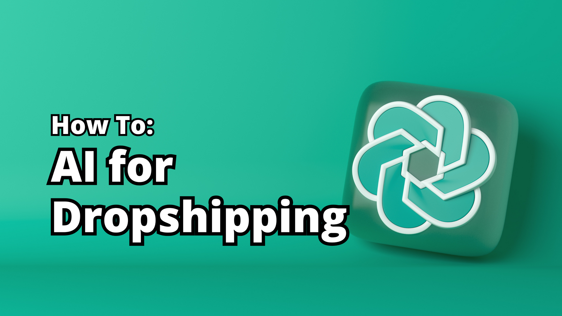 How to: AI for Dropshipping