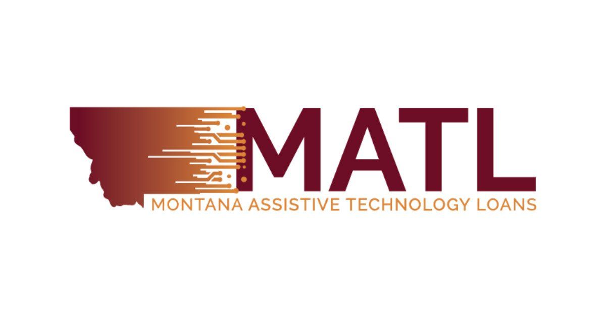 Montana Assistive Technology Loans (MATL)