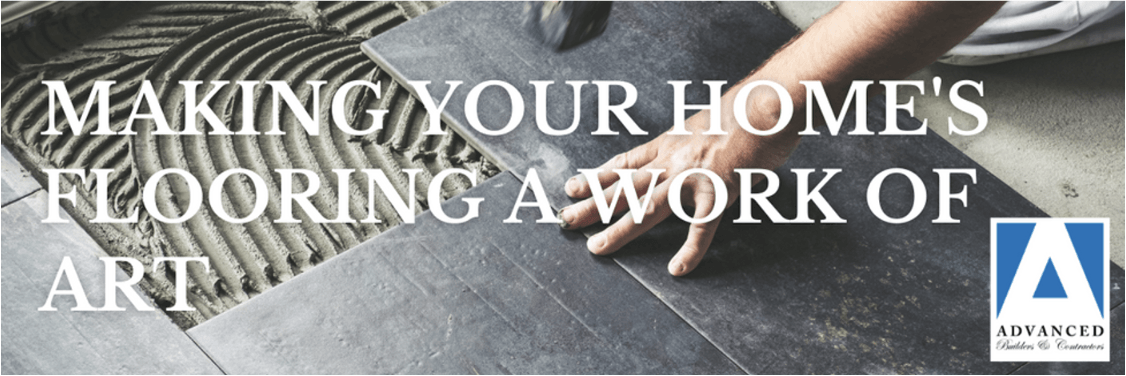 Making Your Home’s Flooring a Work of Art - Top 5 Flooring Options