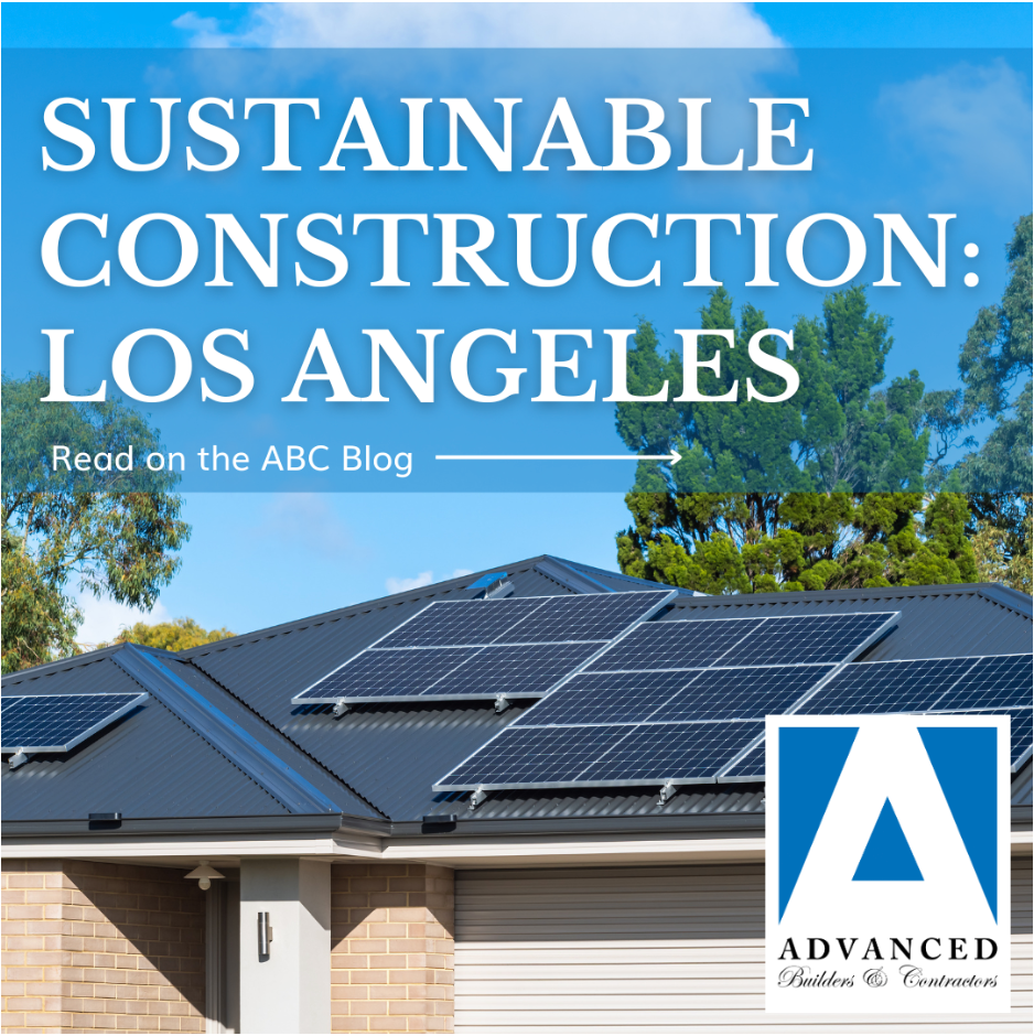 Sustainable Construction in Los Angeles, California