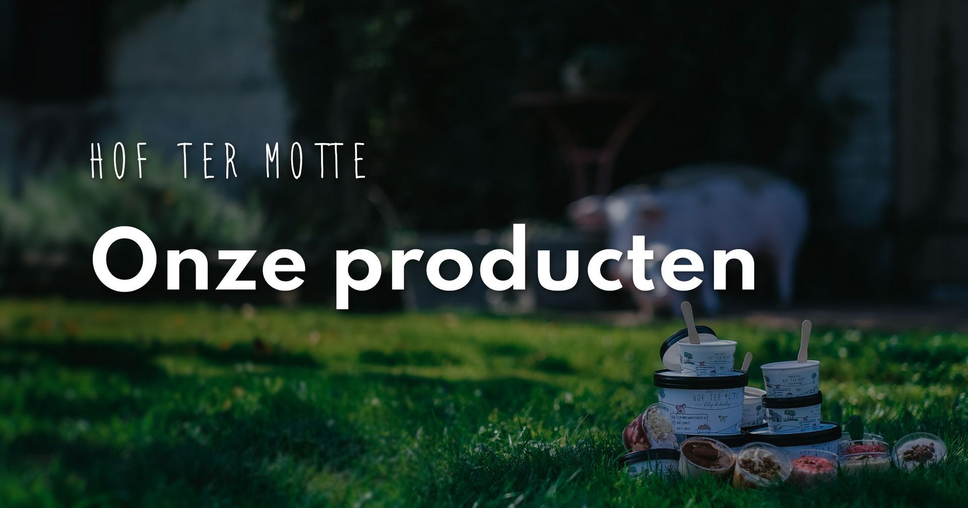 Onze Producten | Hoevewinkel Hof Ter Motte