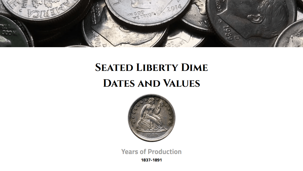 Seated Liberty Dime Key Dates & Values (1837-1891)
