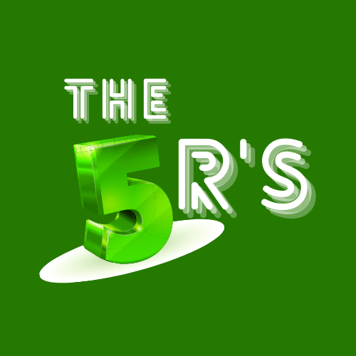 Get to know the five R's