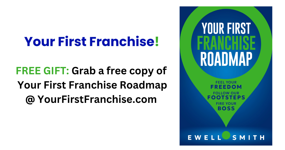 Your First Franchise Roadmap Book by Ewell Smith