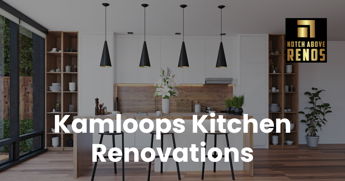 Notch Above Renos | Basement Renovations Kamloops