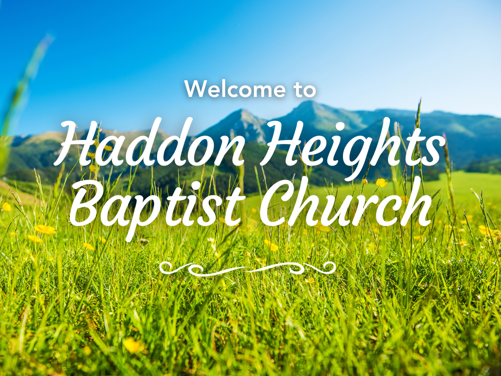 Haddon Heights Baptist Church - Haddon Heights, New Jersey