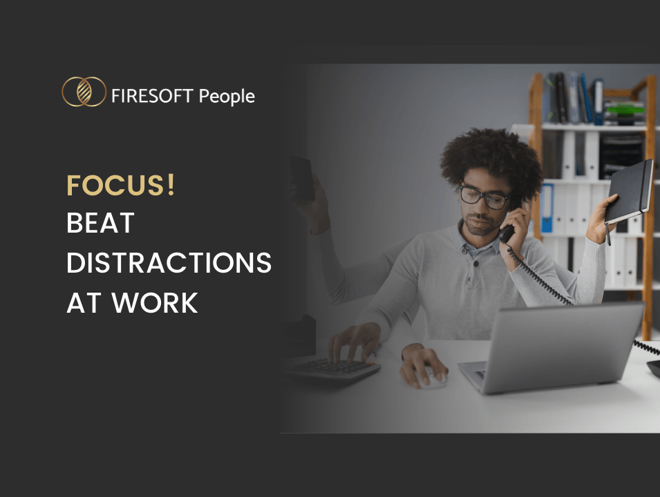 Focus! Beat Distractions at Work
