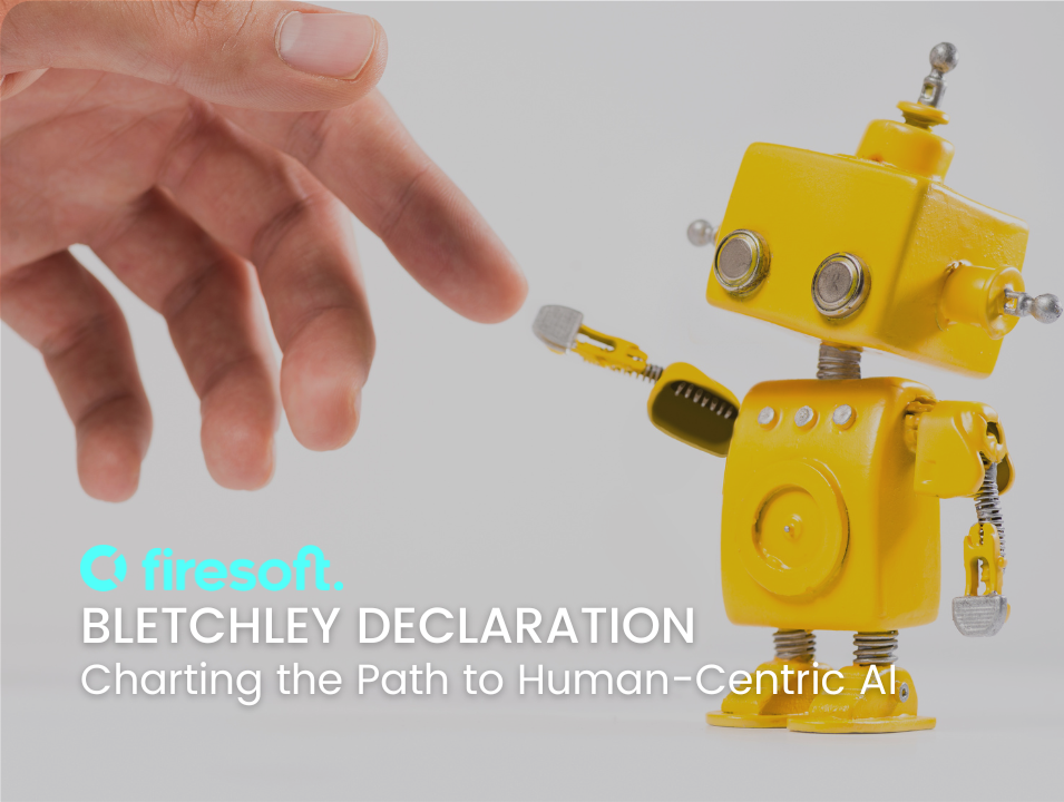 Bletchley Declaration: Charting the Path to Human-Centric AI