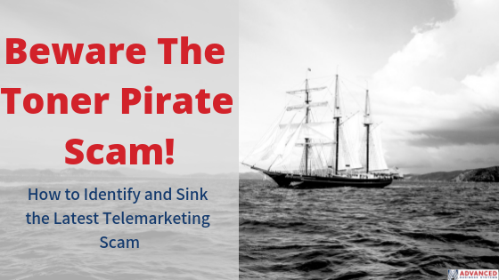 Beware the Toner Pirate Scam!