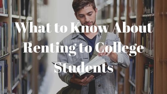What to Know About Renting to College Students