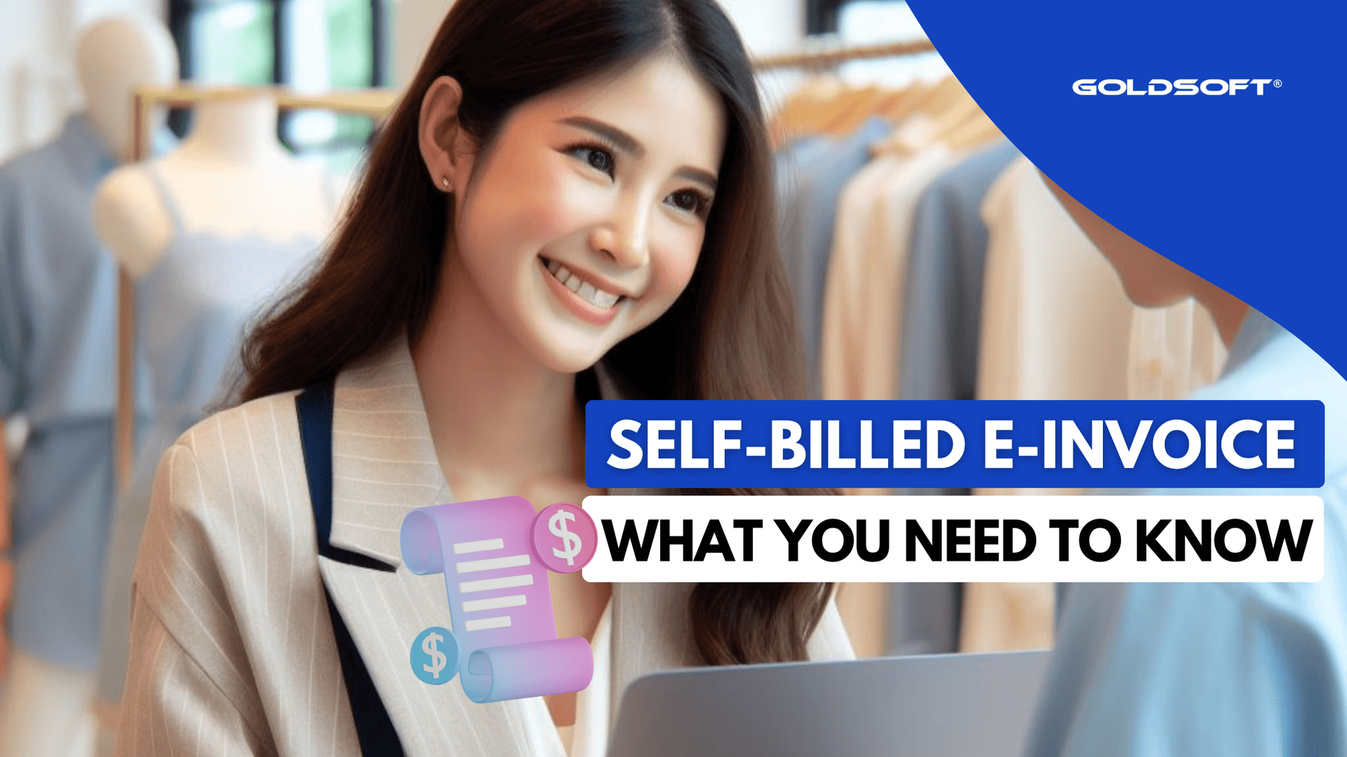 Malaysia Self-Billed e-Invoice: What You Need to Know