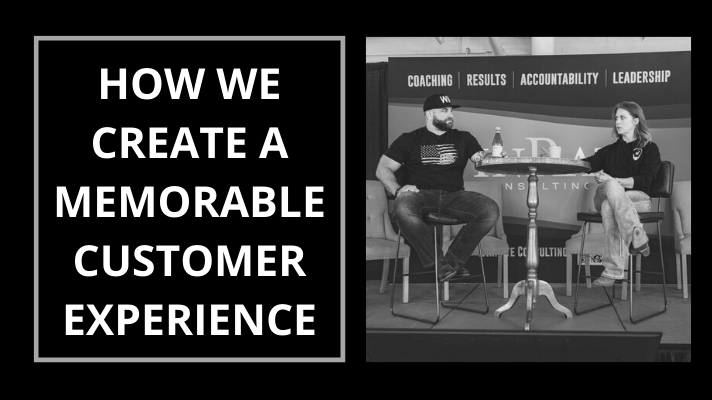How We Create a Memorable Customer Experience