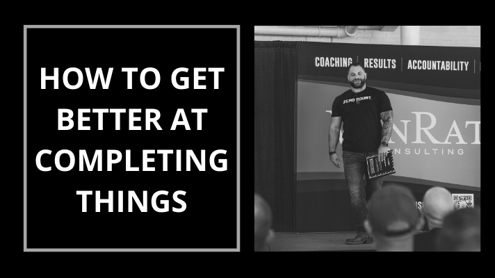 How To Get Better at Completing Things