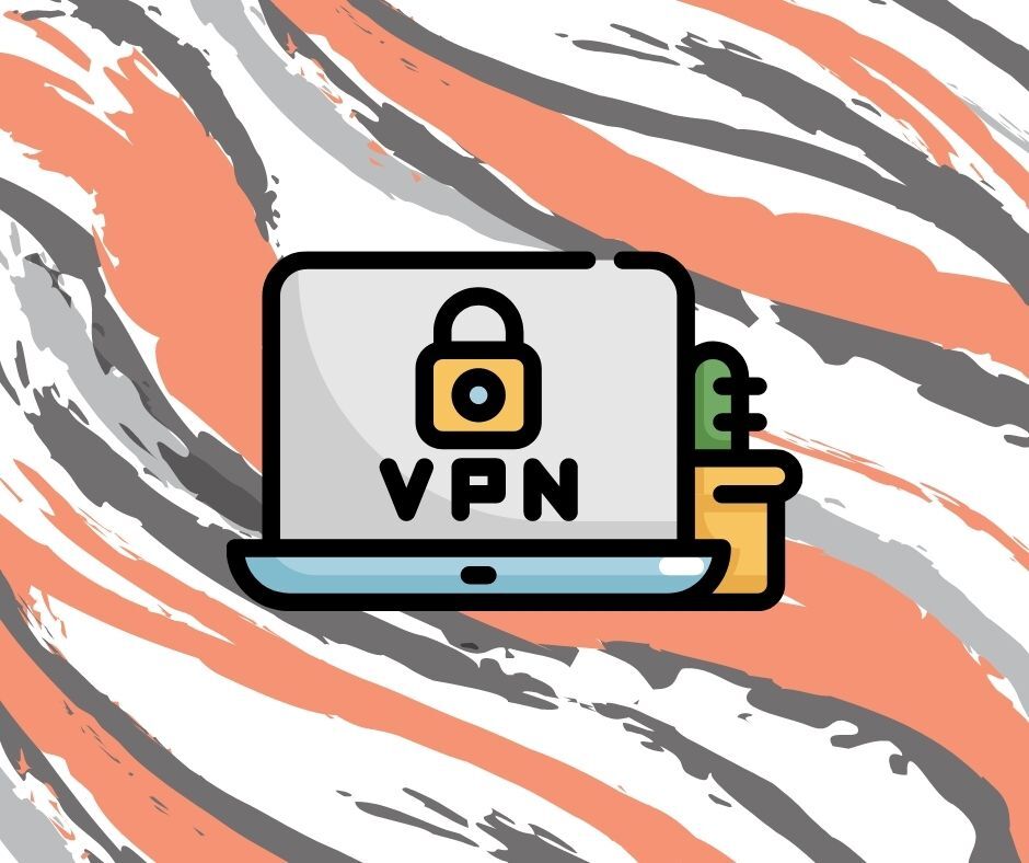 VPNs – What, How & Why?