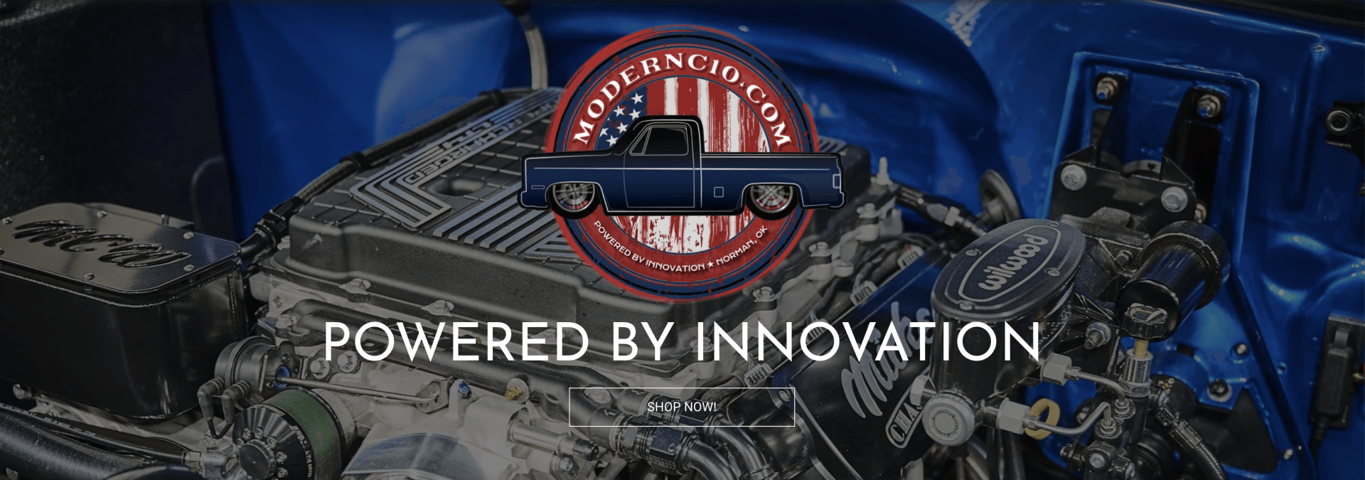 Modern C10 is Powered by Innovation. Owned by Mickey Tessneer.