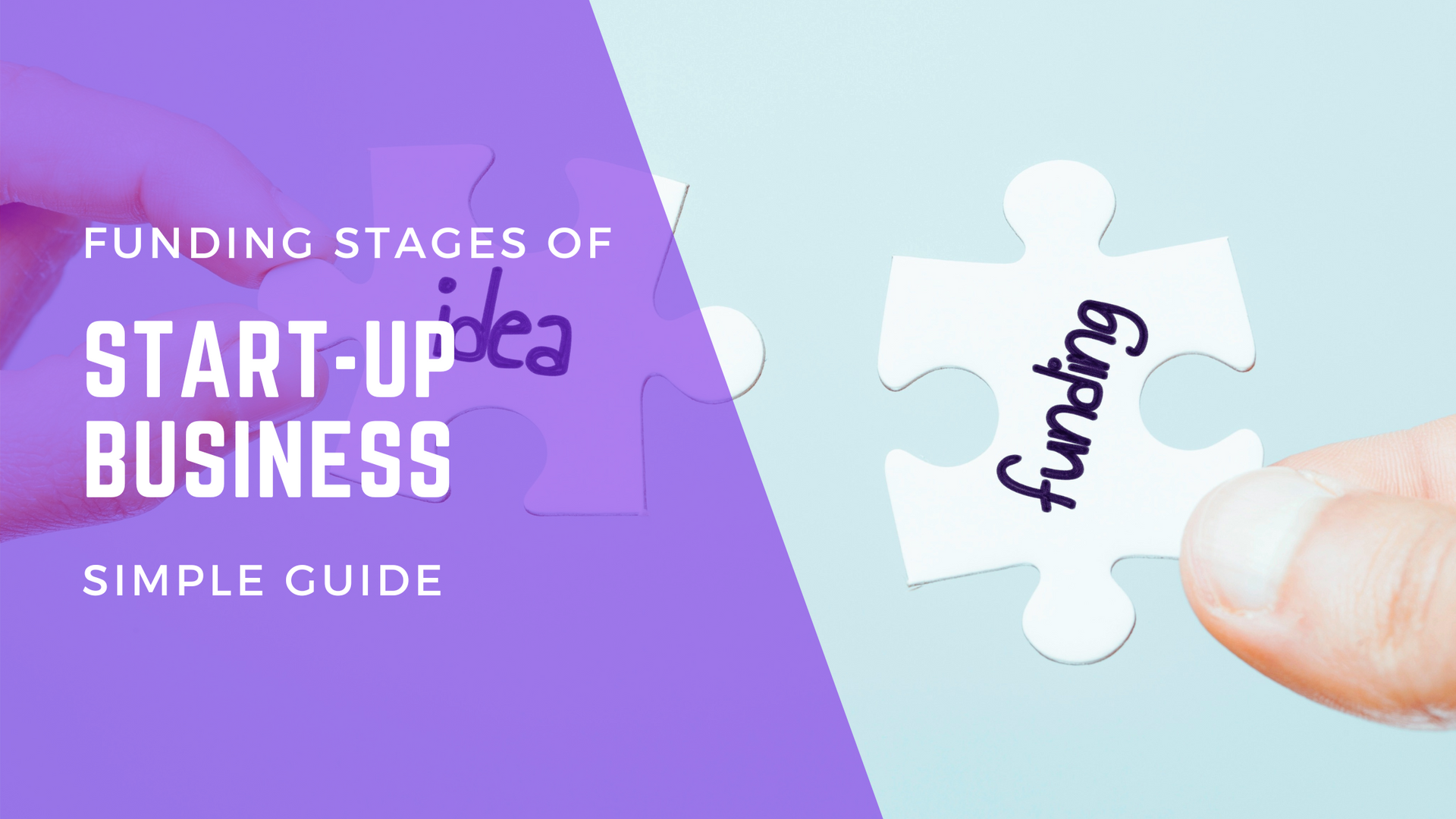 A simple guide to the funding stages of a start-up business