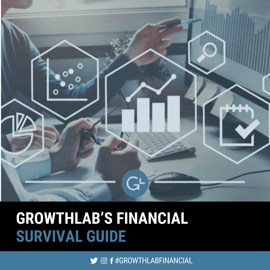 GrowthLab’s Financial Survival Guide