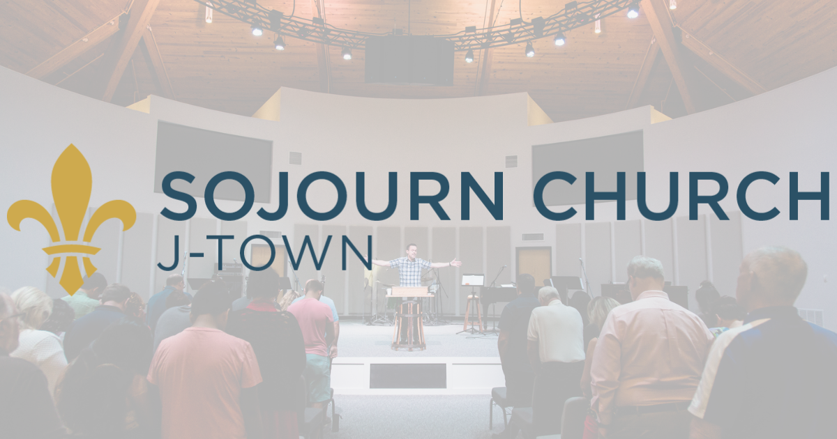 Sojourn Church J-Town | Forming disciples of Jesus and loving our J ...