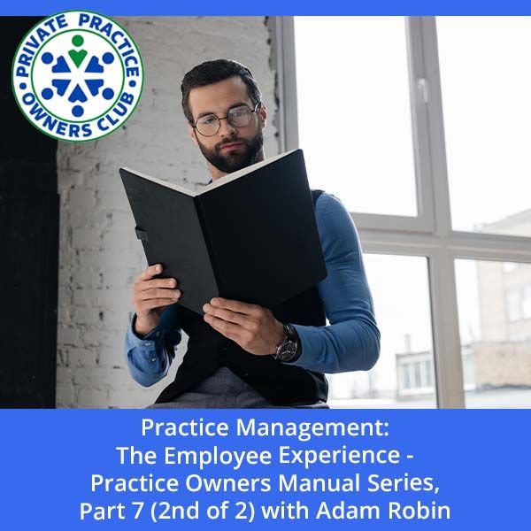 Practice Management: The Employee Experience - Practice Owners Manual ...