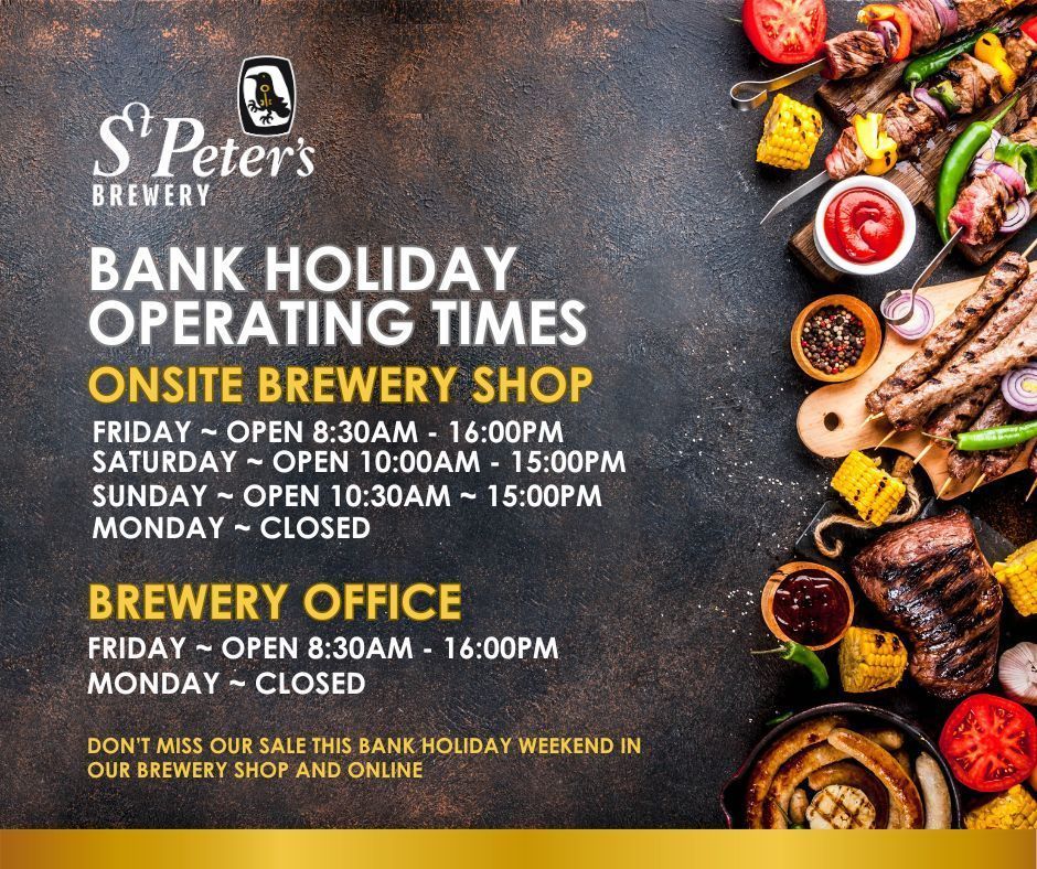 Bank Holiday Weekend Vibes | St. Peter’s Brewery