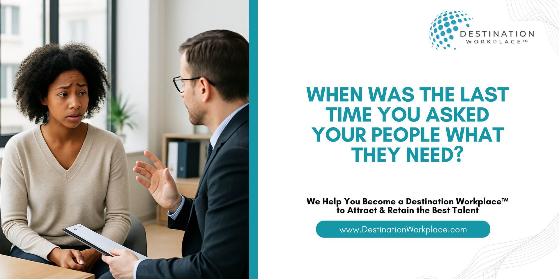 When Was the Last Time You Asked Your People What They Need?