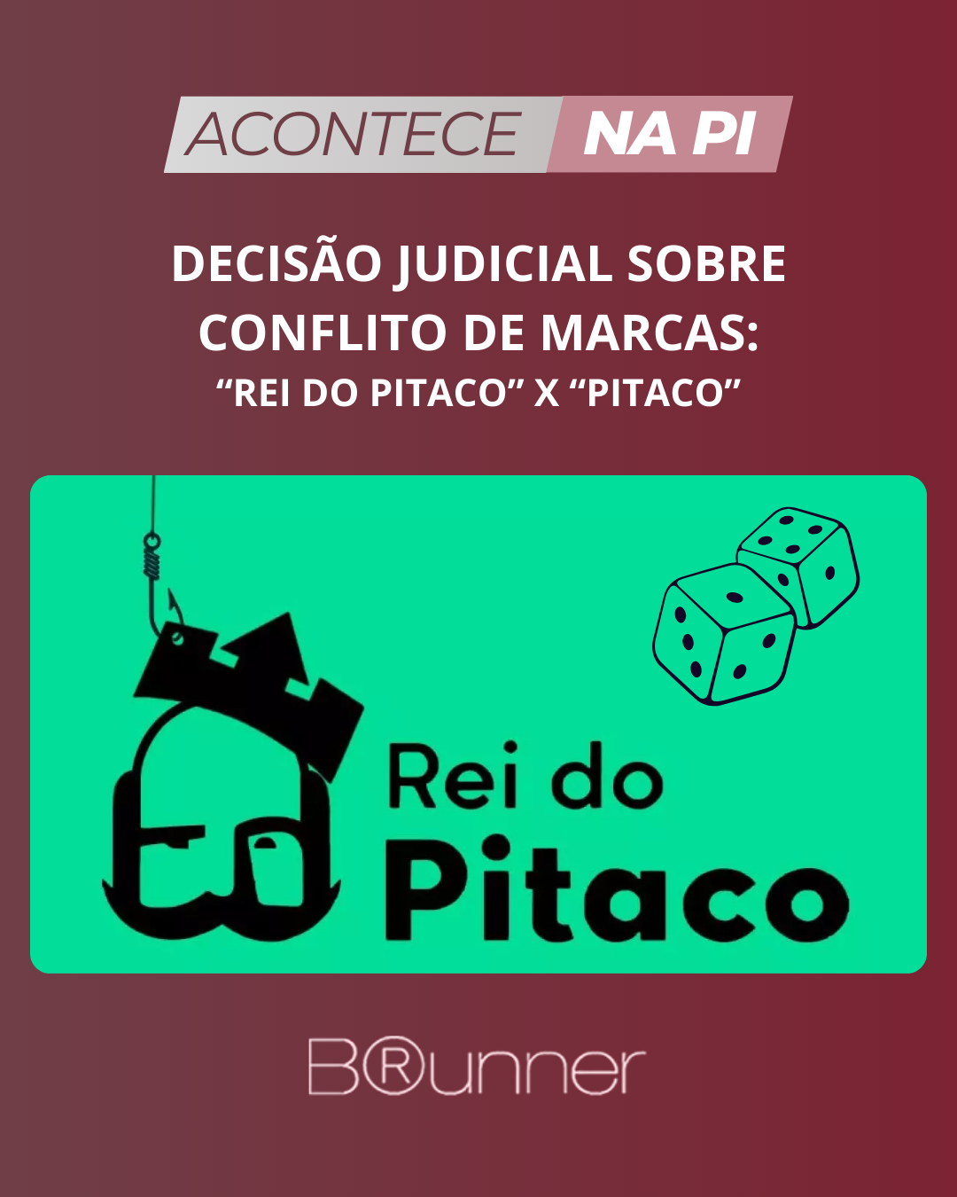 Decisão Judicial sobre Conflito de Marcas: “REI DO PITACO” x “PITACO”