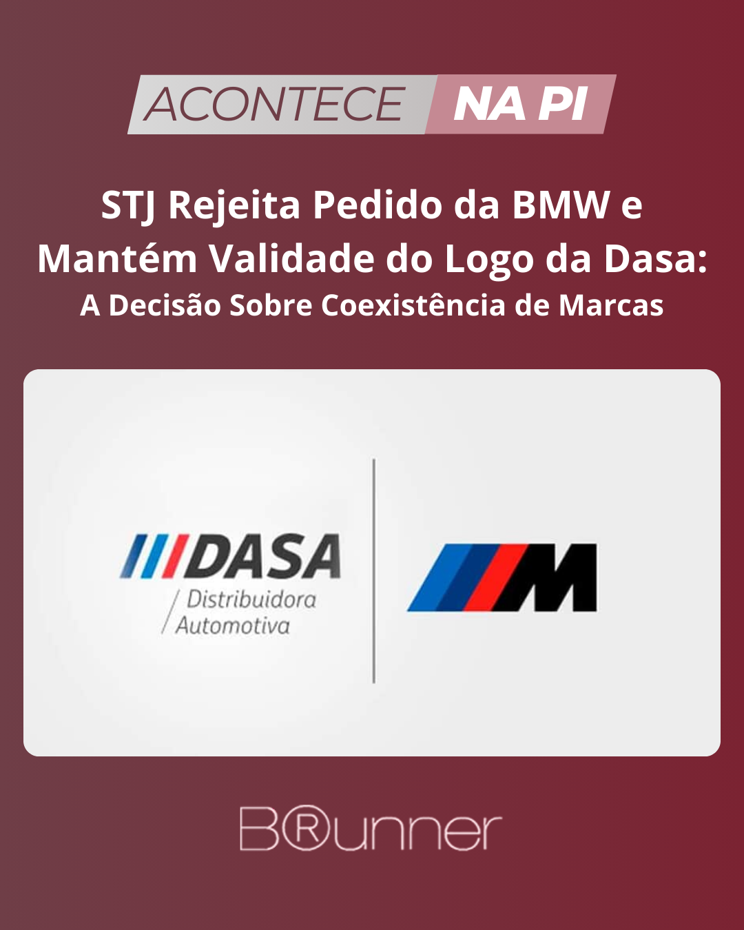 STJ Rejeita Pedido da BMW e Mantém Validade do Logo da Dasa: A Decisão ...