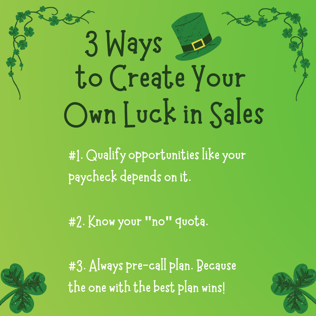 3 Ways to Create Your Own Luck in Sales