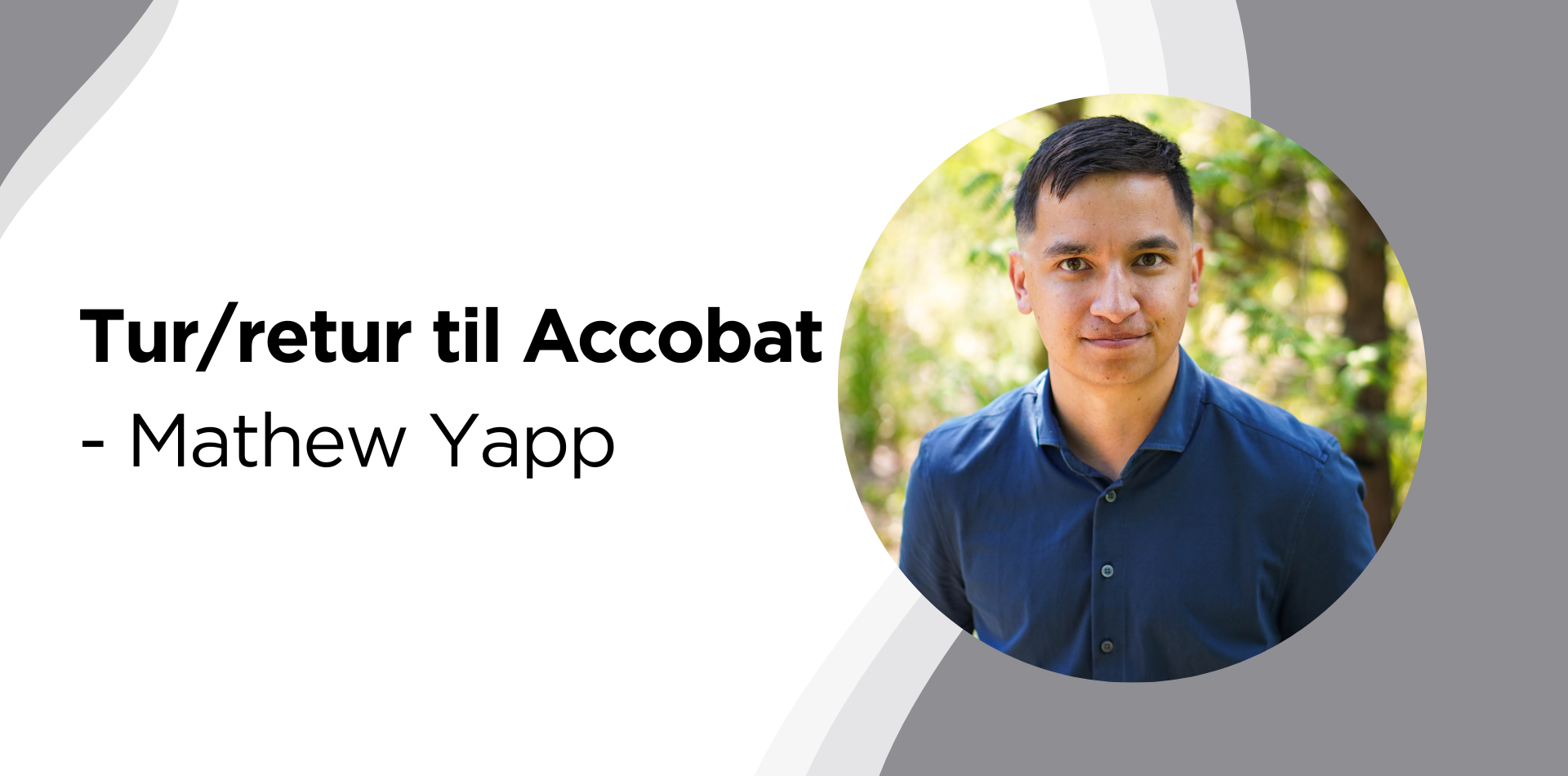"Tur/retur til Accobat - Mathew Yapp"
