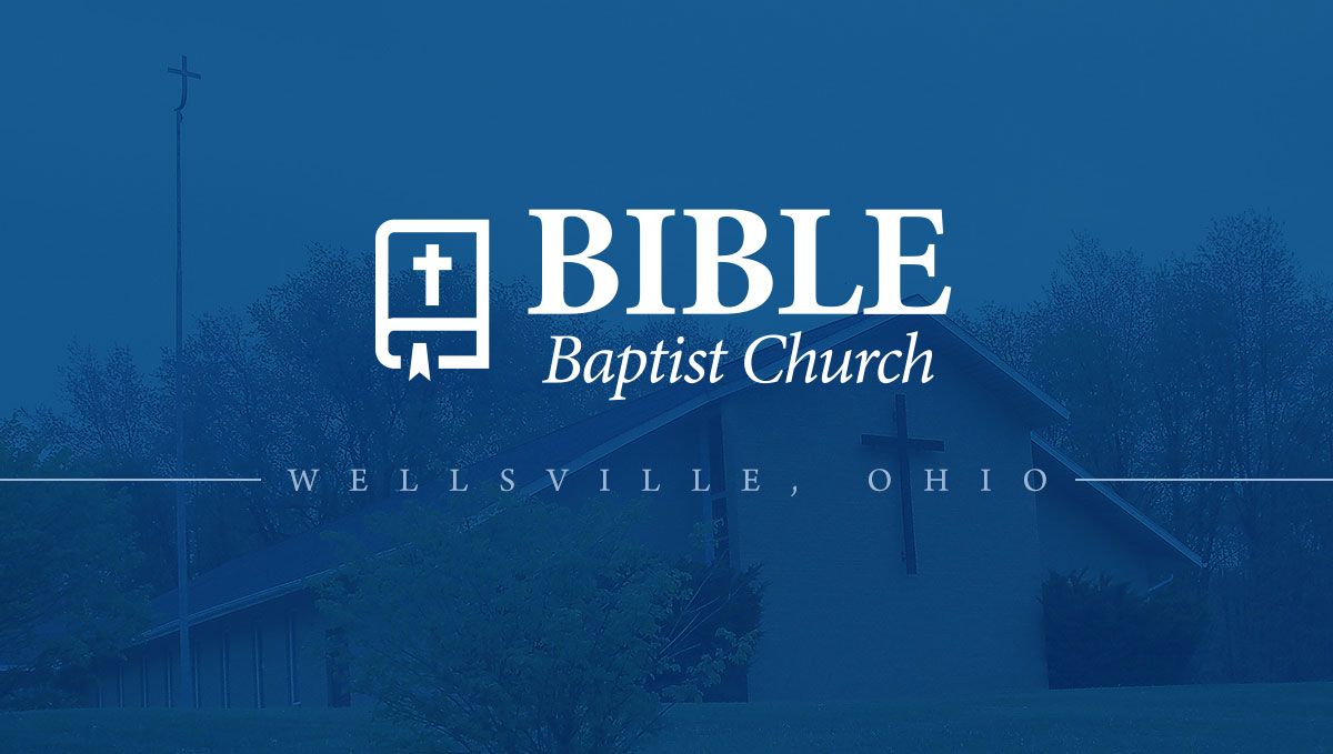 Bible Baptist Church - Wellsville, OH