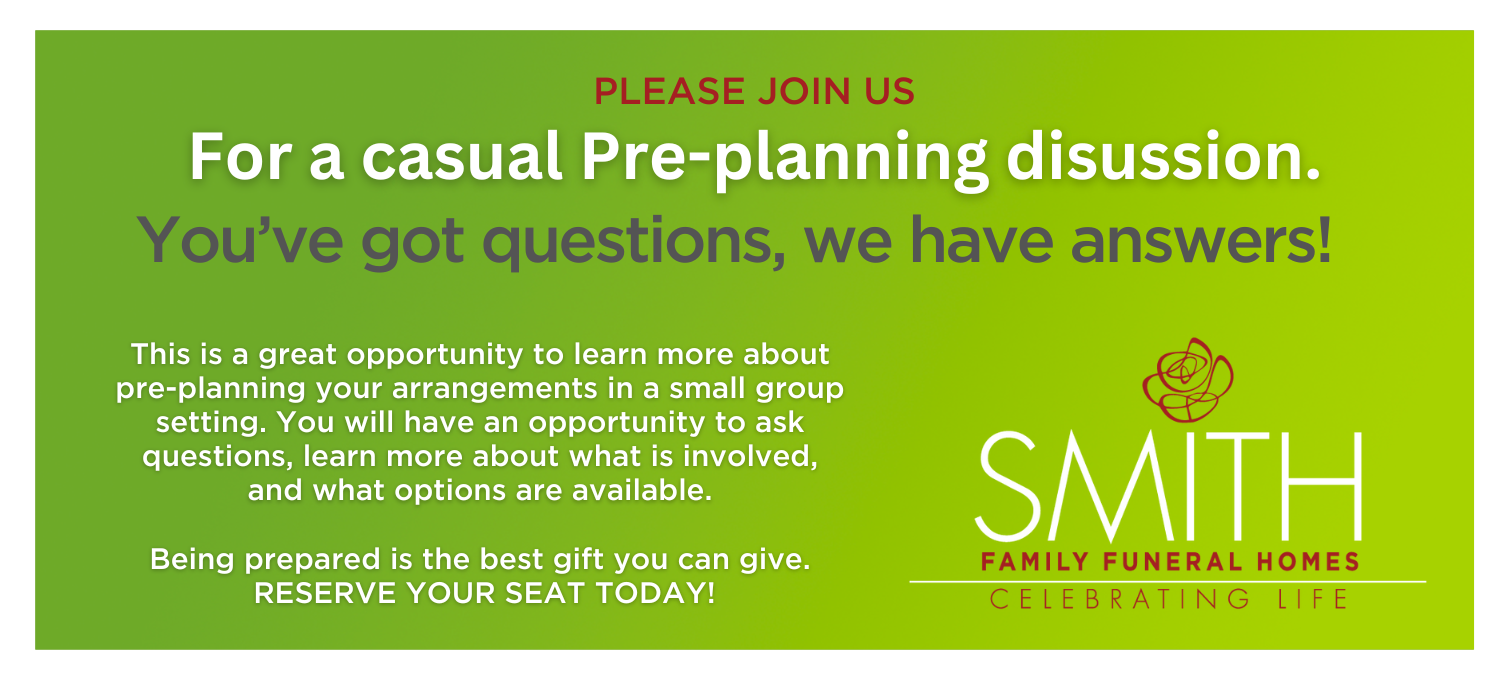 Pre-Need Seminars | Smith Family Funeral Homes