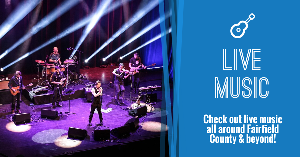 Live Music in Fairfield County | Stamford | Norwalk | Bridgeport | Danbury