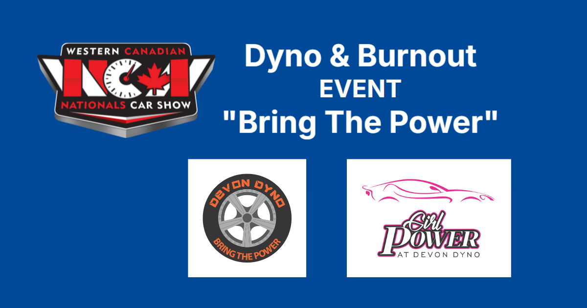Dyno & Burnout Event | Western Canadian Nationals Car Show