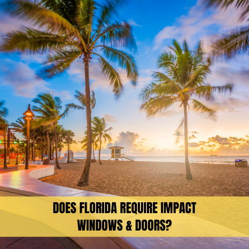 Florida Building Code: Are Impact Windows & Doors Required in FL?