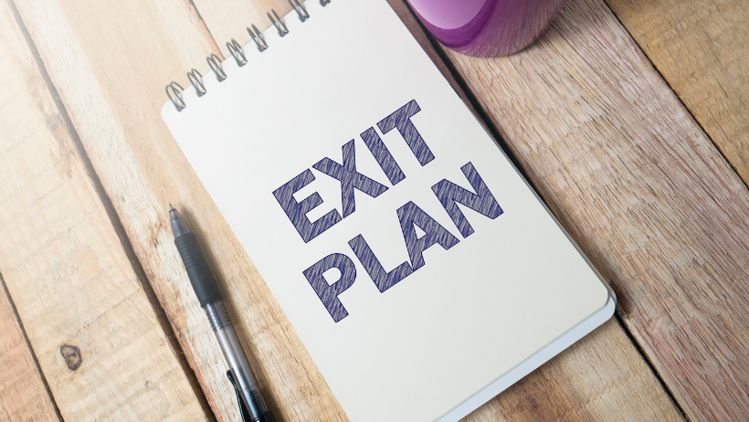 Creating a plan for your exit strategy