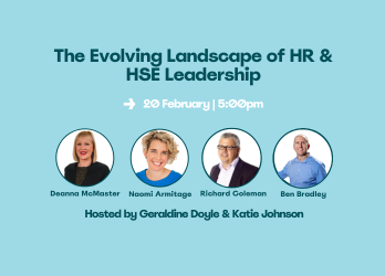 The Evolving Landscape of HR & HSE Leadership