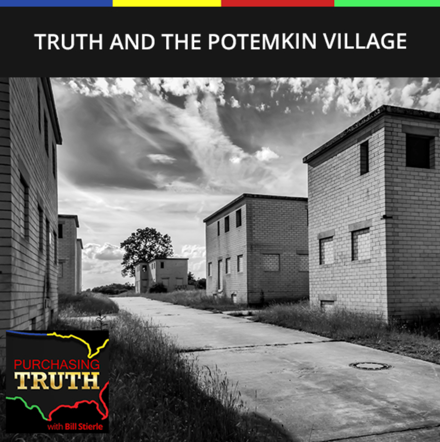 Truth And The Potemkin Village