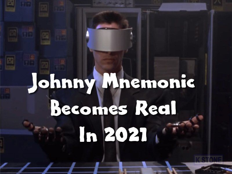 Johnny Mnemonic Becomes Real in 2021